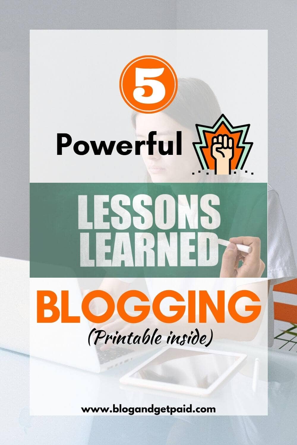 Top 5 Powerful Lessons Learned Blogging - Blog & Get Paid