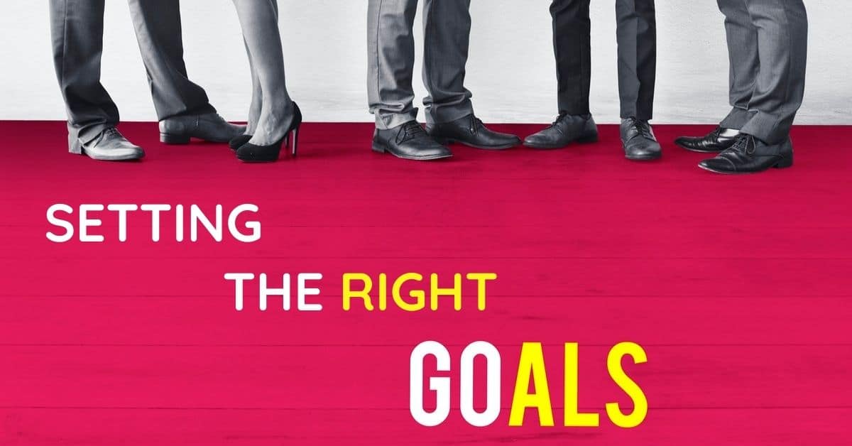 Setting The Right Goals Is The Secret To Success - Blog And Get Paid
